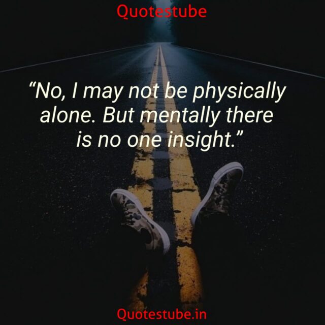 50+ Best Alone Quotes to Help You Express the Feeling of Solitude
