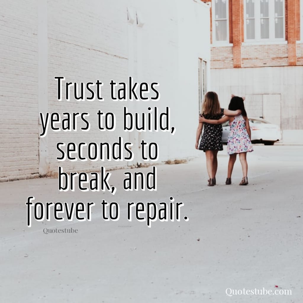 Broken Trust Quotes For Friends, Life And Love - Quotestube